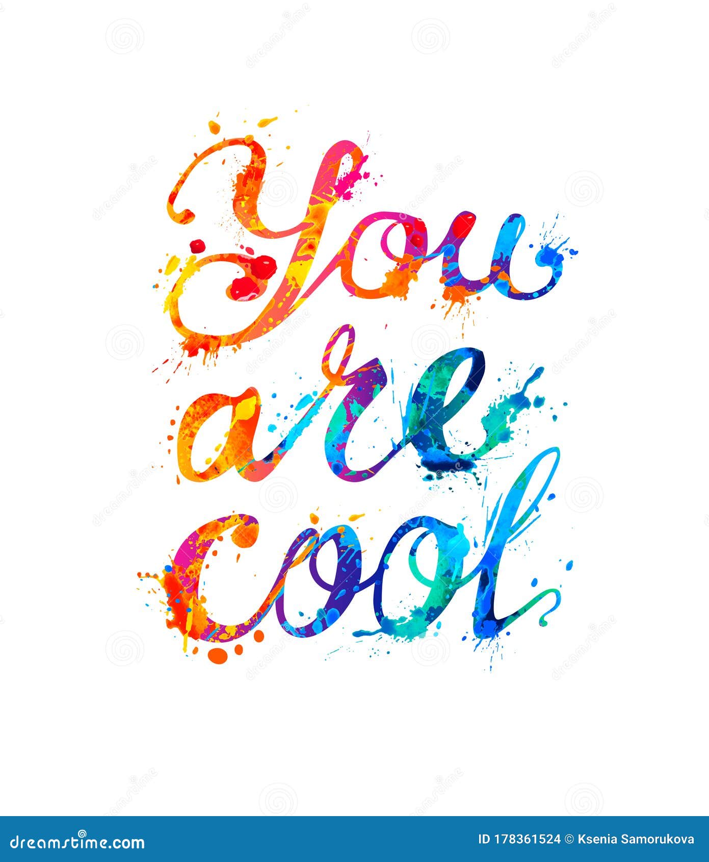 You are Cool. Inscription of Splash Paint Letters Stock Vector ...