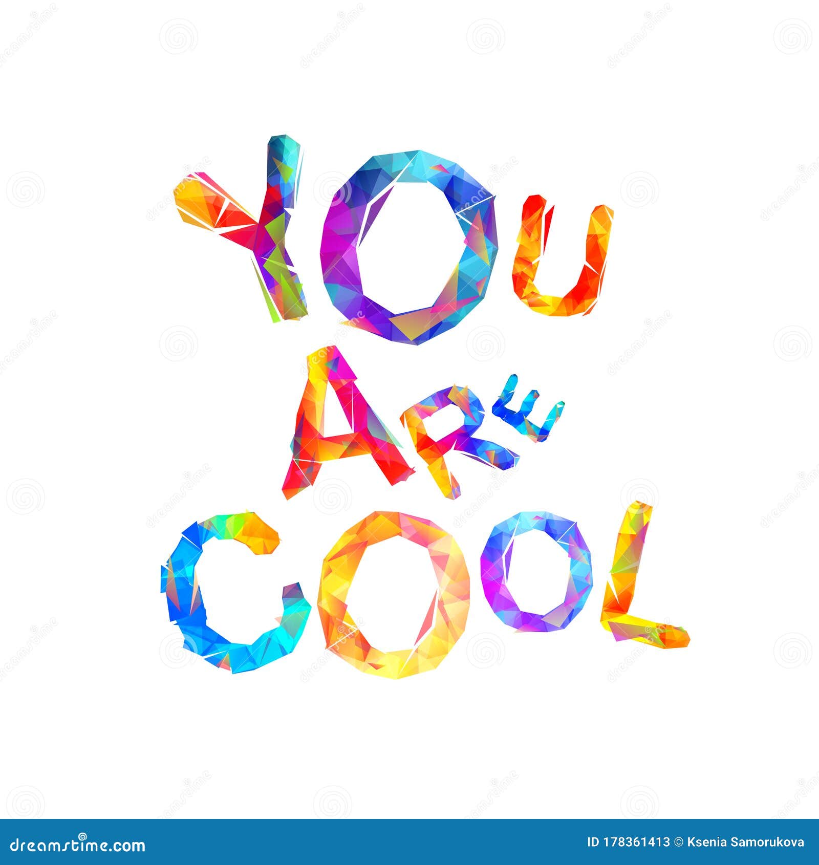 You are Cool. Inscription of Triangular Letters Stock Vector ...
