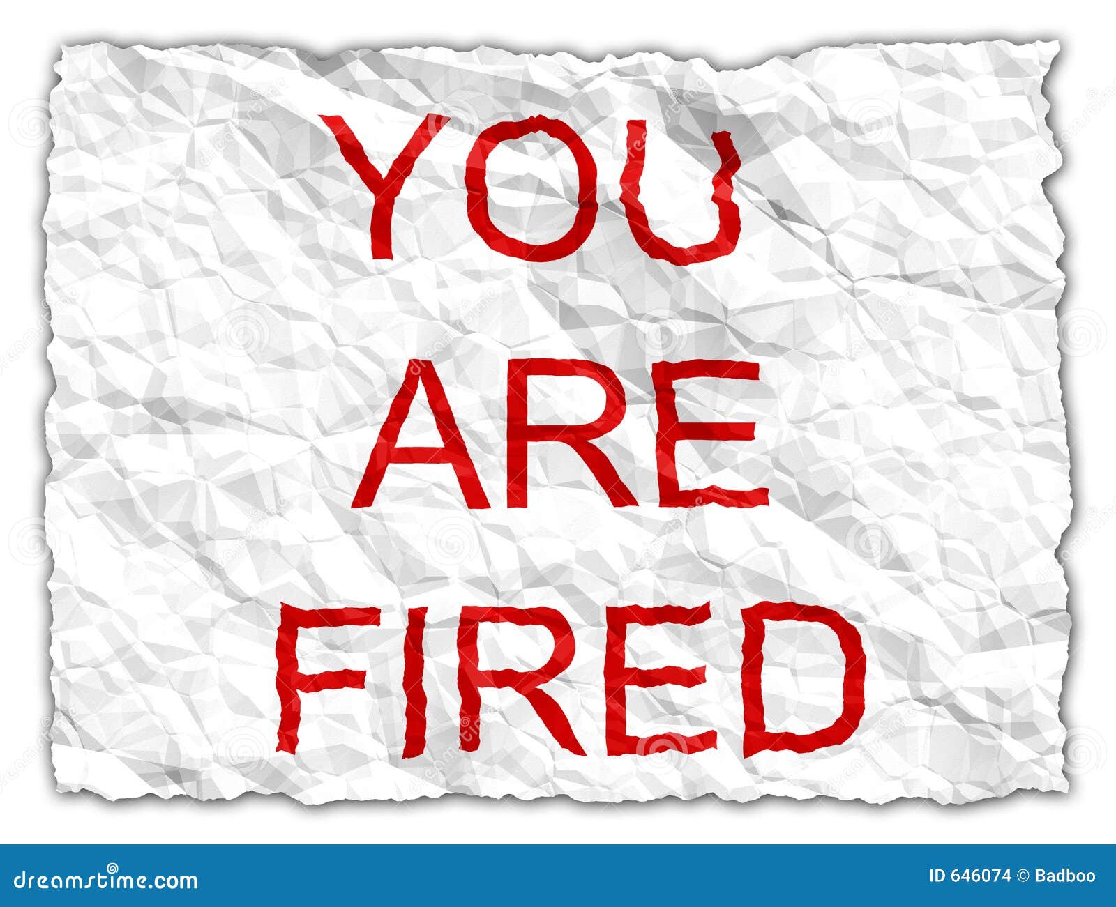 You are fired stock illustration. Illustration of render - 646074