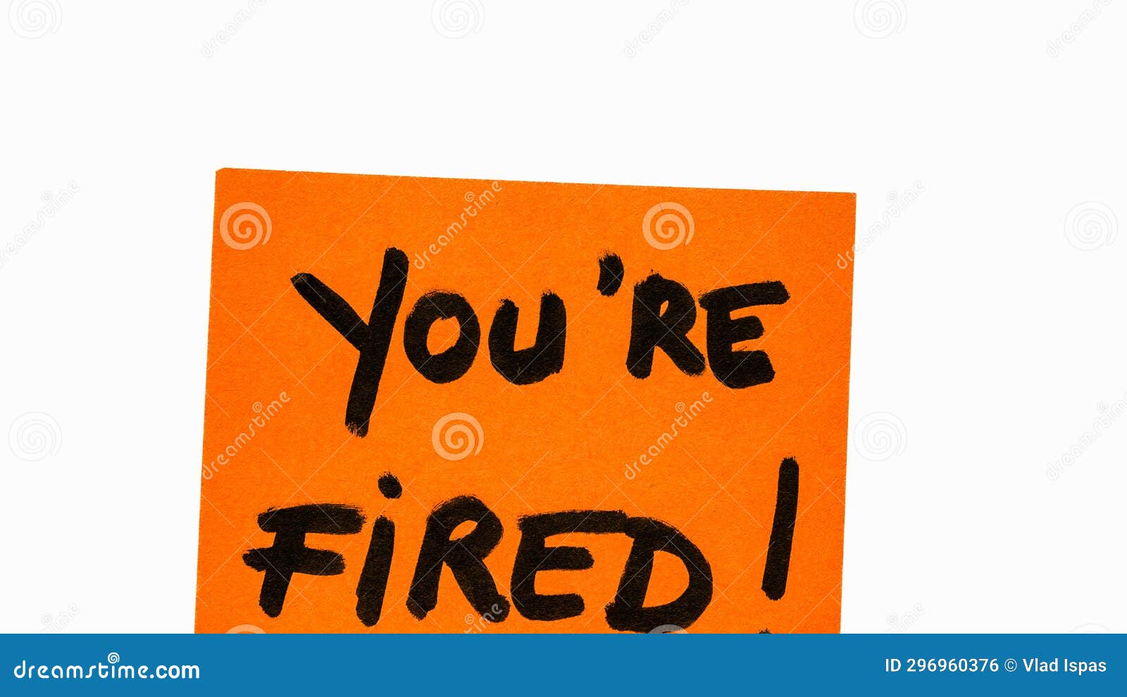 You are Fired Handwriting Text Close Up Isolated on Yellow Paper with ...