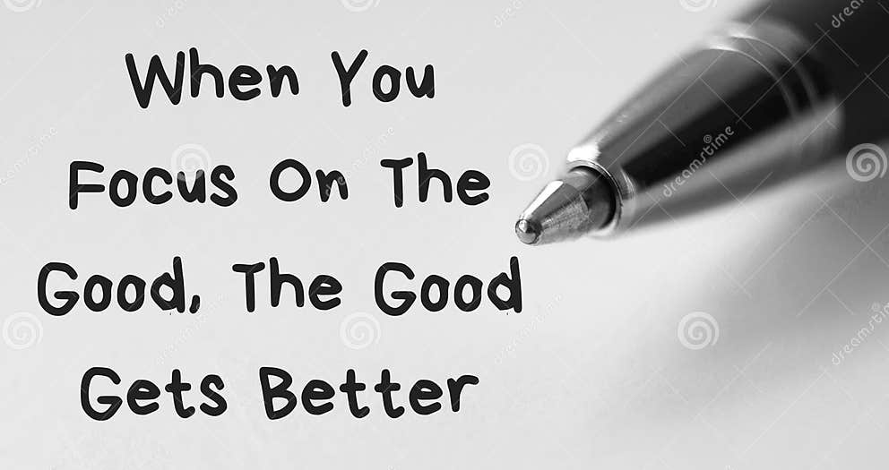 When You Focus on the Good, the Good Gets Better Text on Black and ...