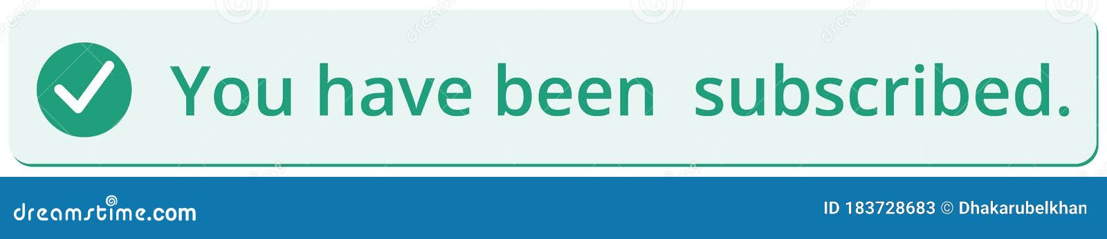 You Have Been Subscribed. Subscribed Stock Vector - Illustration of ...