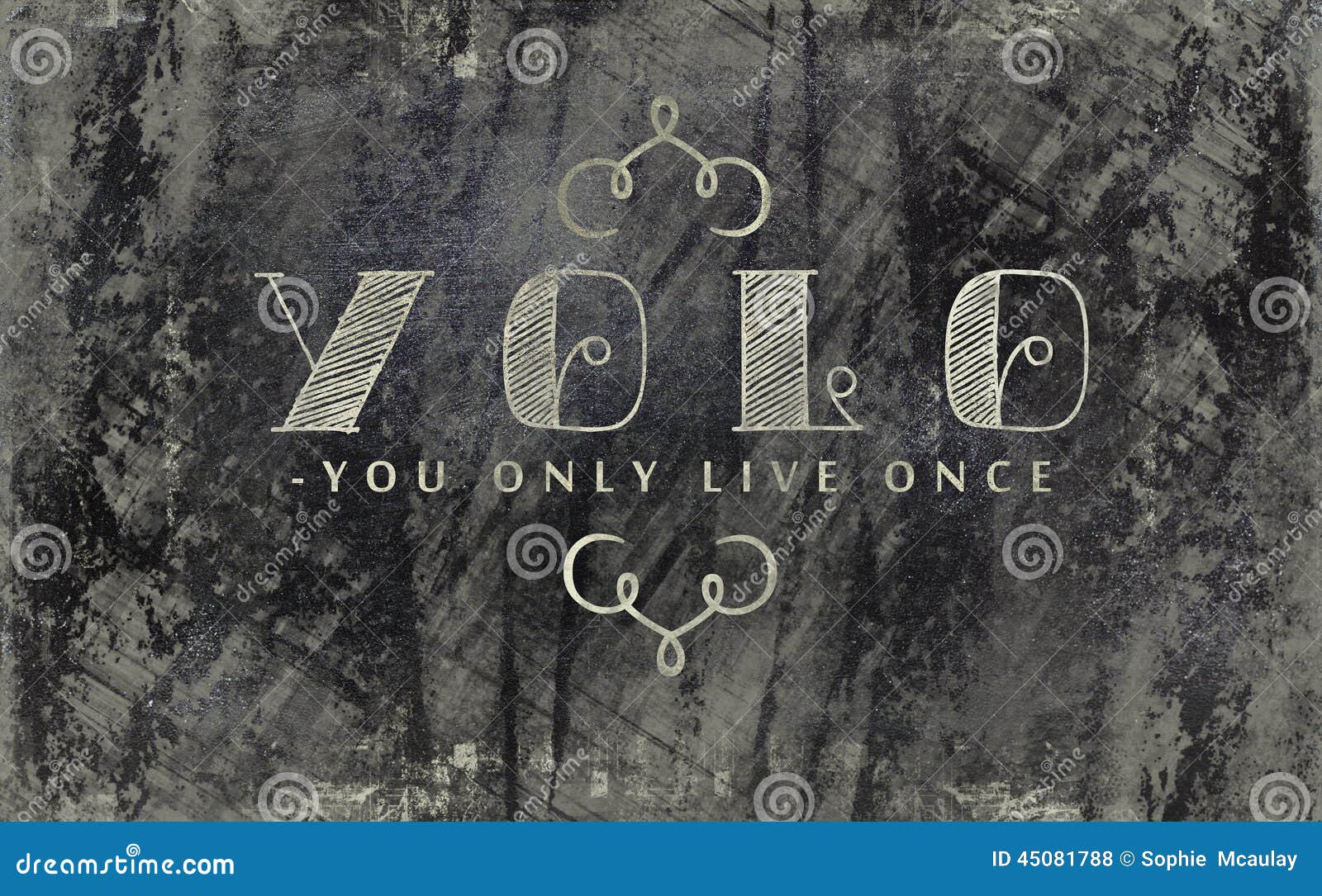 You only Live Once Blackboard Sign Stock Illustration - Illustration of ...