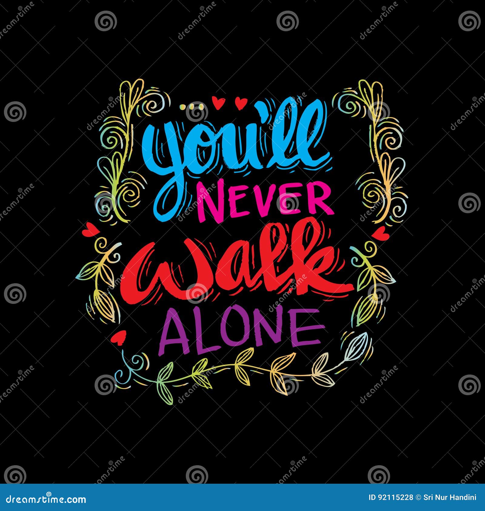 You`ll never walk alone stock illustration. Illustration of alone ...