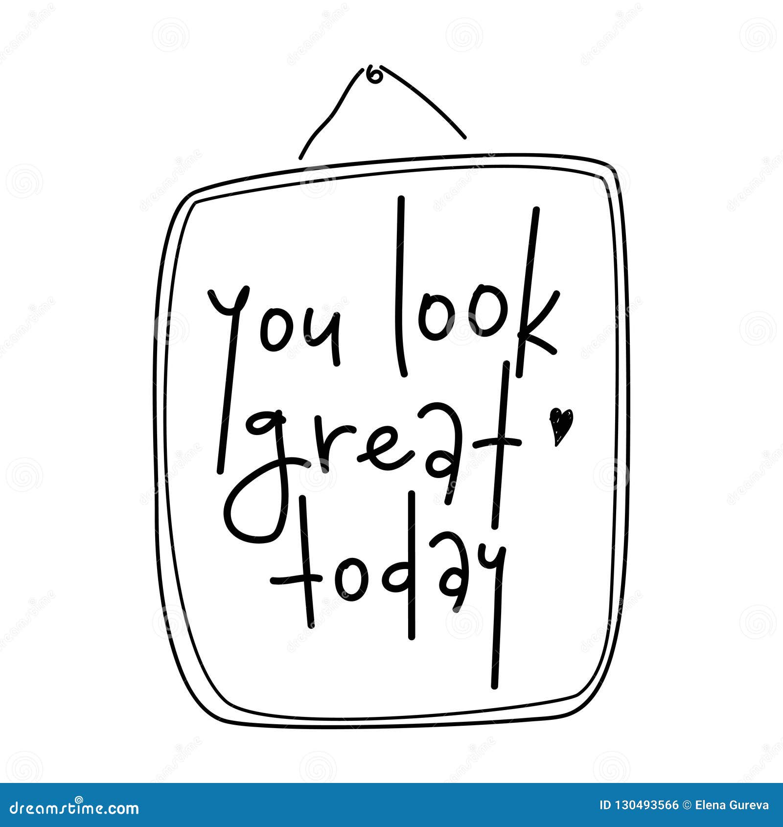 You Look Great Today Handwritten Poster. Vector Illustration. Stock ...