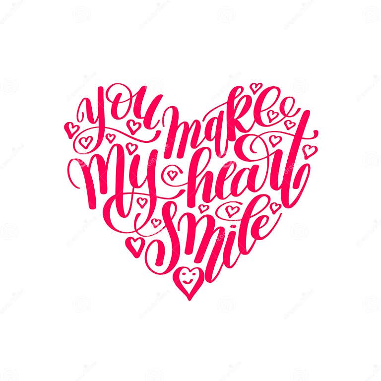 You Make My Heart Smile Handwritten Calligraphy Lettering Quote Stock