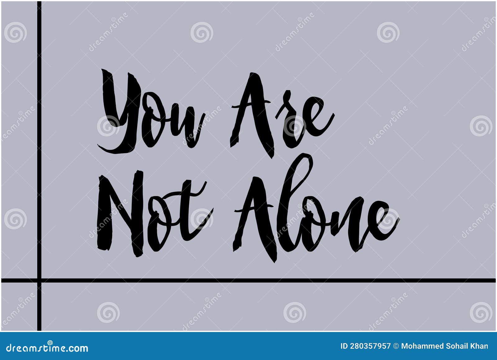 You are Not Alone Bold Typography Text Lettering Quote Vector Design ...