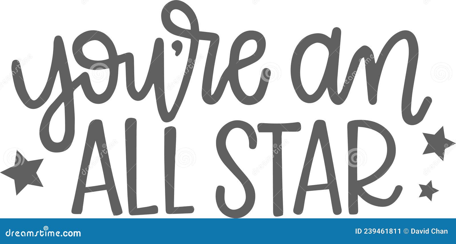 You`re an All Star Inspirational Quotes Stock Vector - Illustration of ...