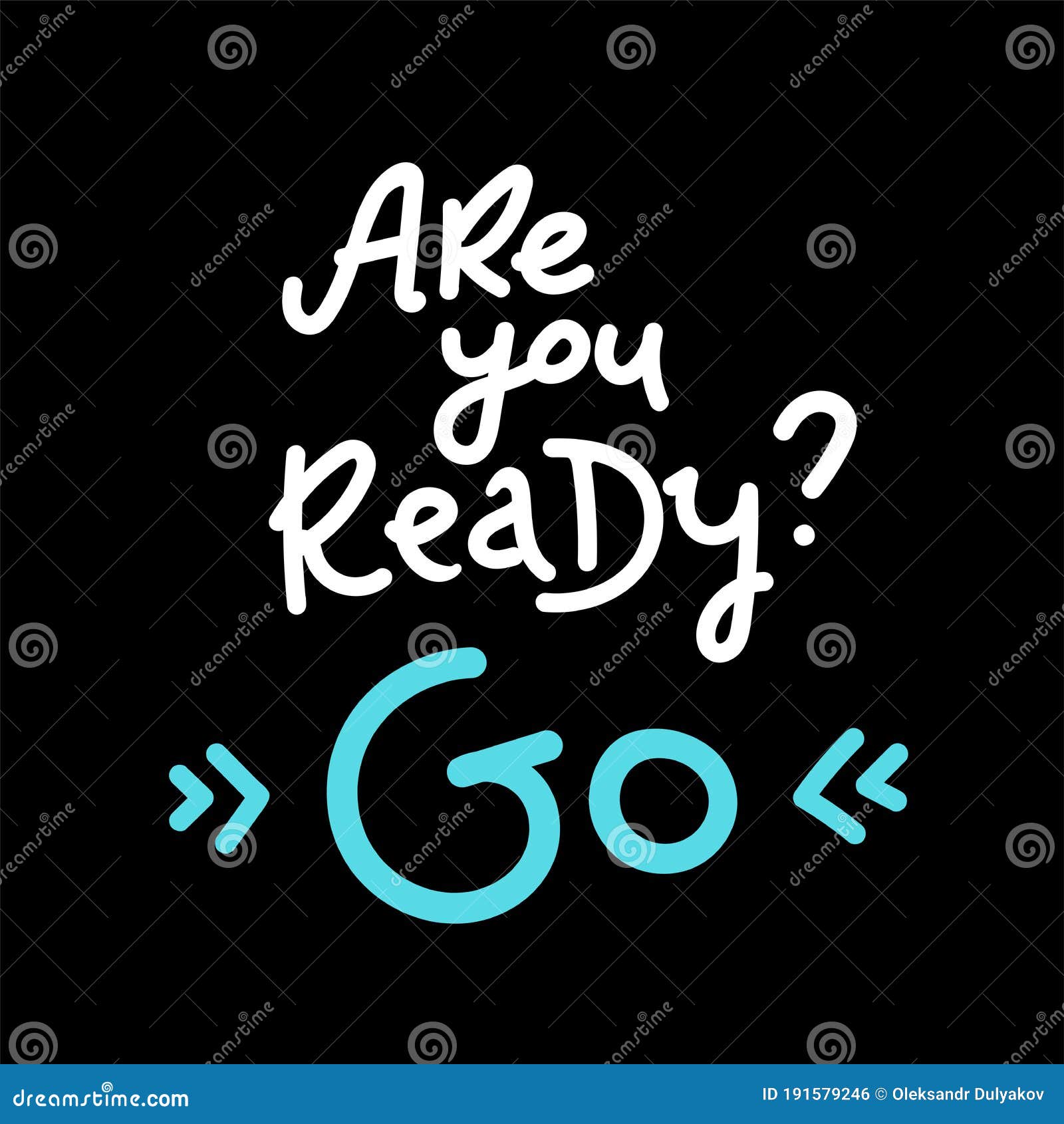 Are You Ready ? Go Lettering White on Black Stock Vector - Illustration ...