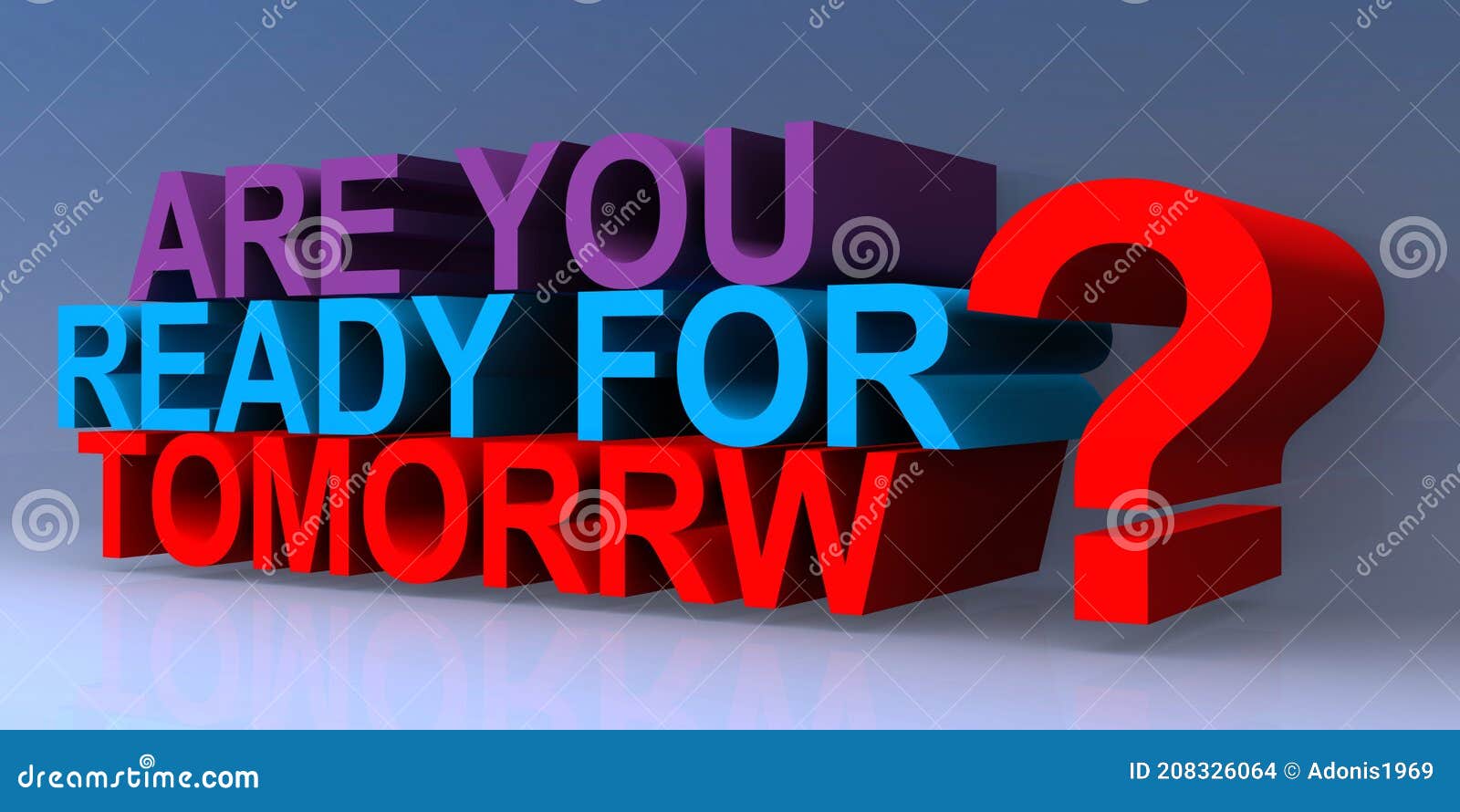 Are You Ready for Tomorrow on Blue Stock Photo - Image of opportunity ...