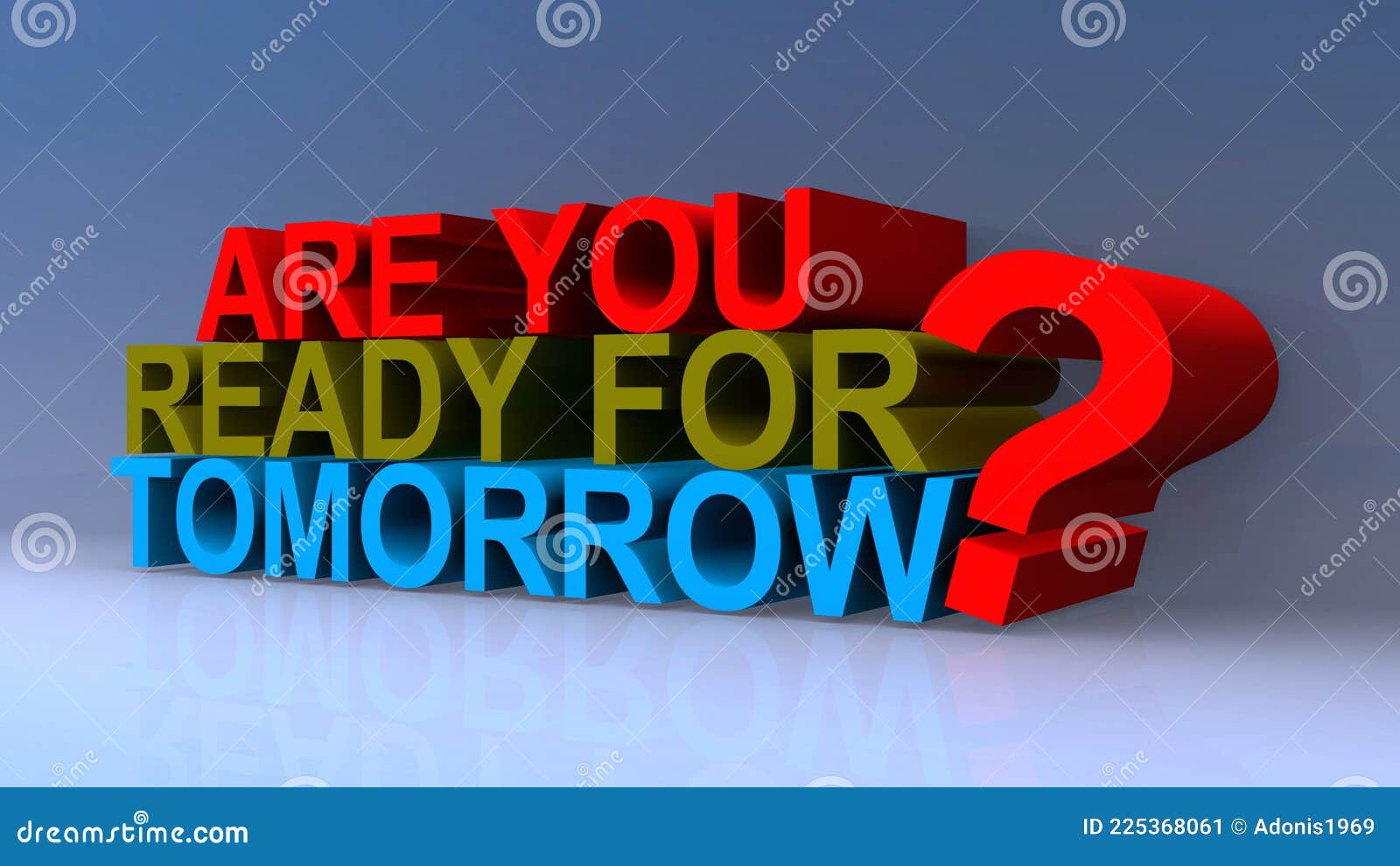 Are You Ready for Tomorrow on Blue Stock Illustration - Illustration of ...