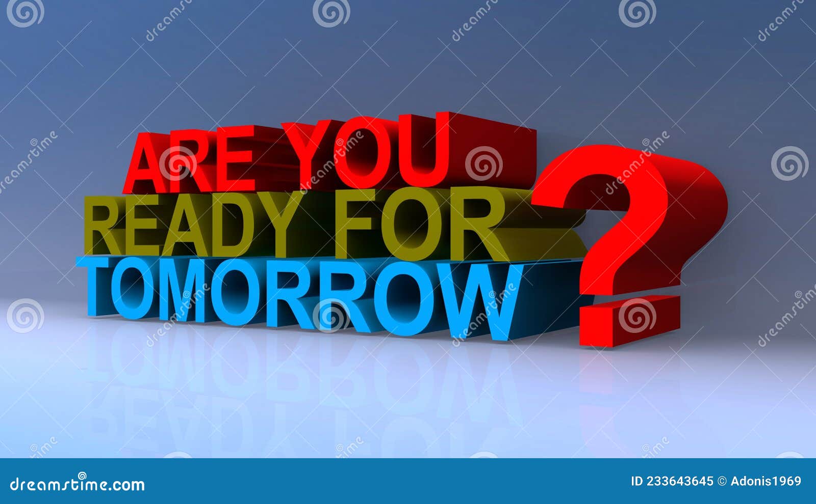 Are You Ready for Tomorrow on Blue Stock Illustration - Illustration of ...