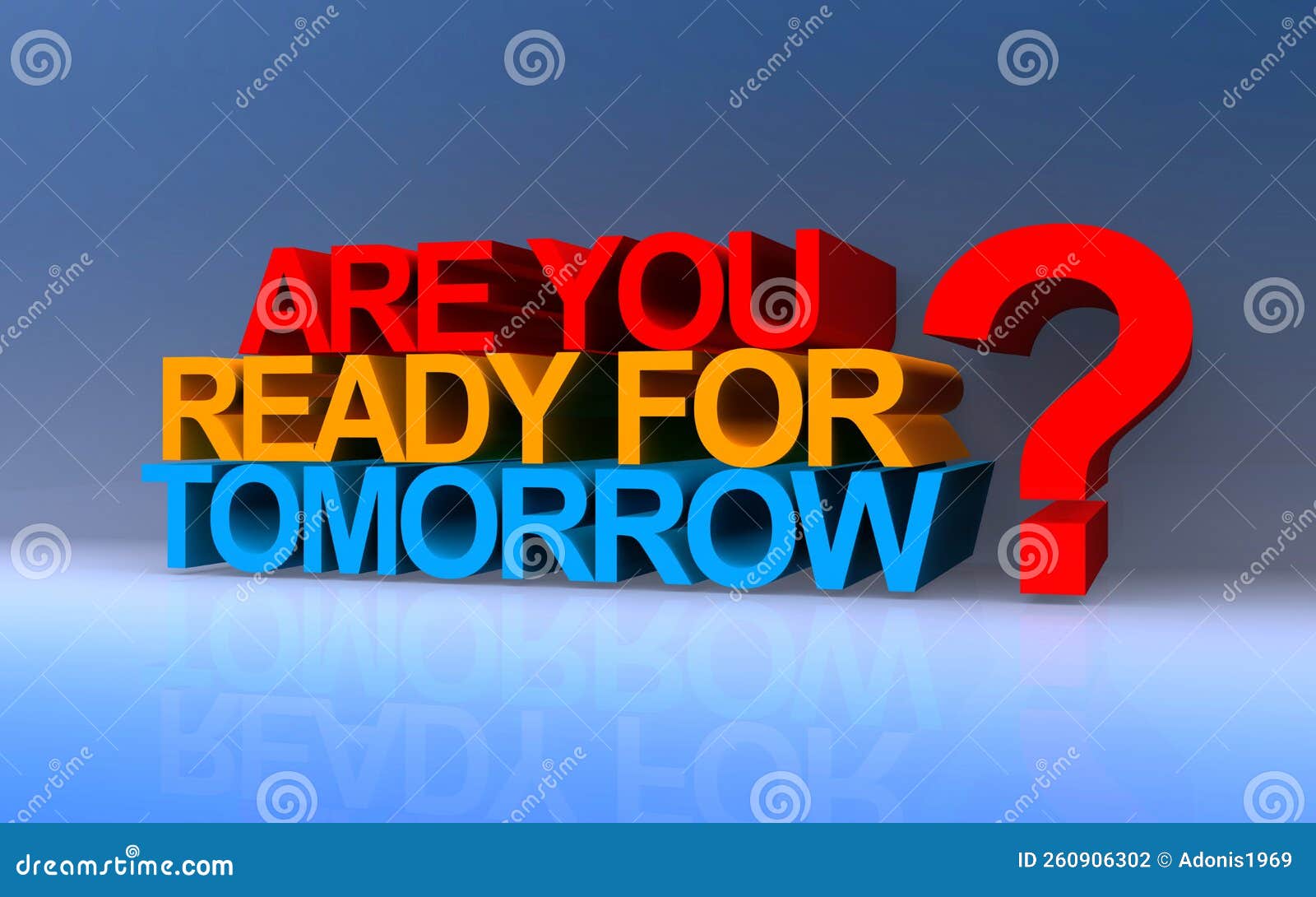 Are You Ready for Tomorrow on Blue Stock Illustration - Illustration of ...