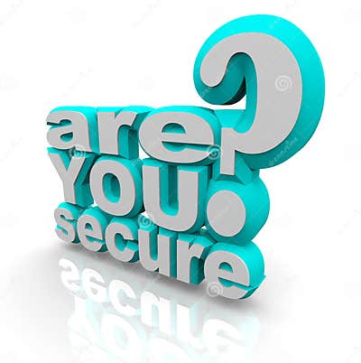 Are You Secure - 3d Words stock illustration. Illustration of business ...