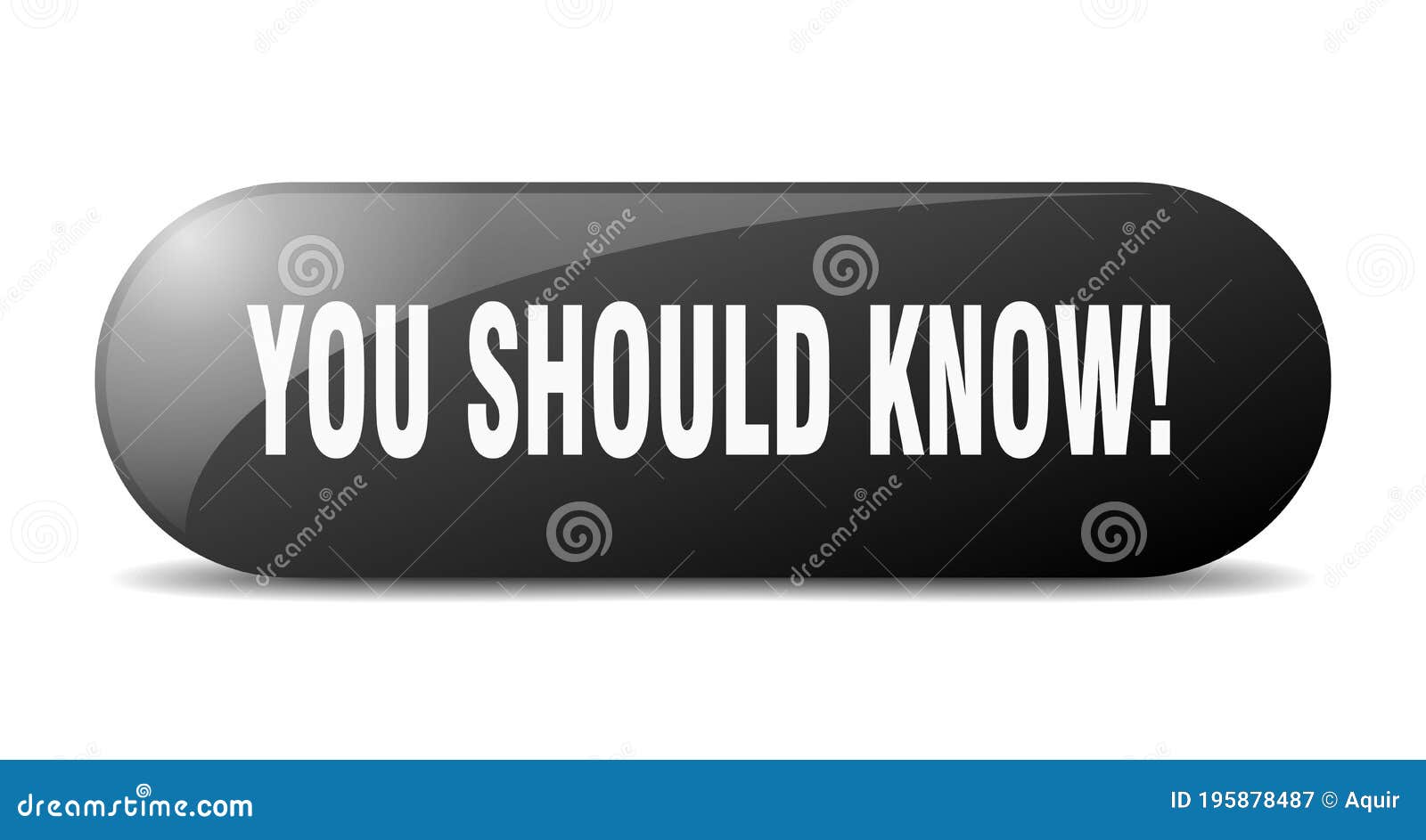 You Should Know! Button. Sticker. Banner. Rounded Glass Sign Stock ...