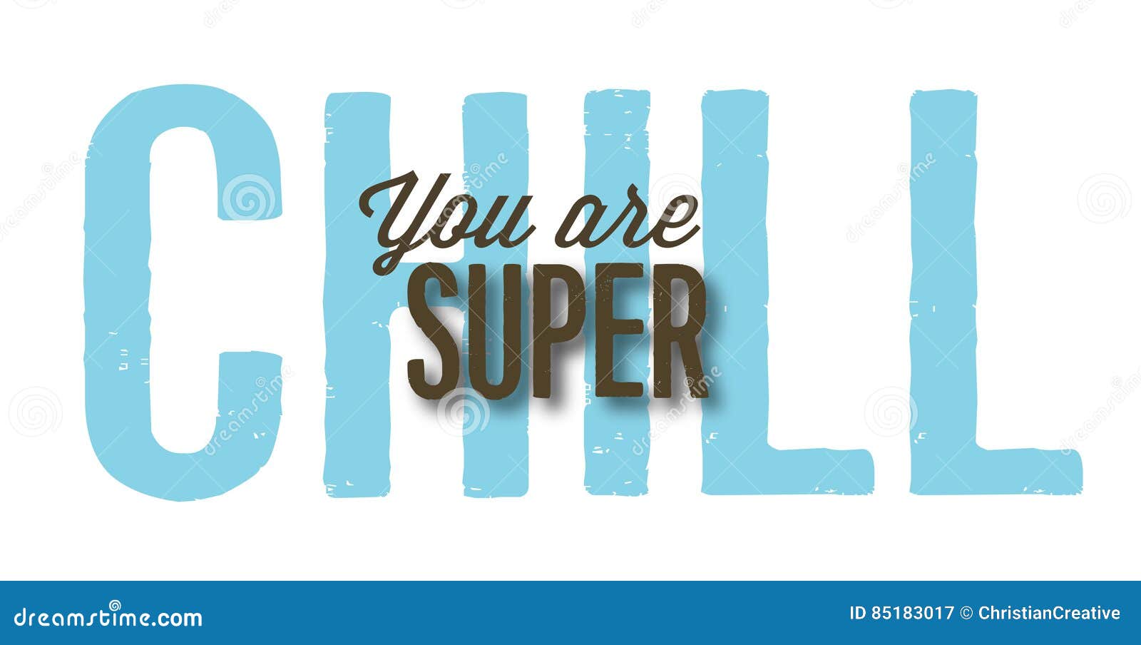 You are Super Chill stock vector. Illustration of decorative - 85183017
