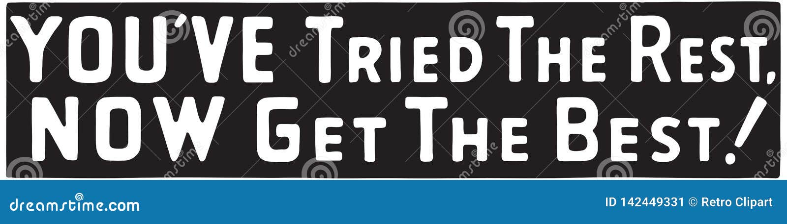 You`ve Tried the Rest stock illustration. Illustration of cappuccino ...