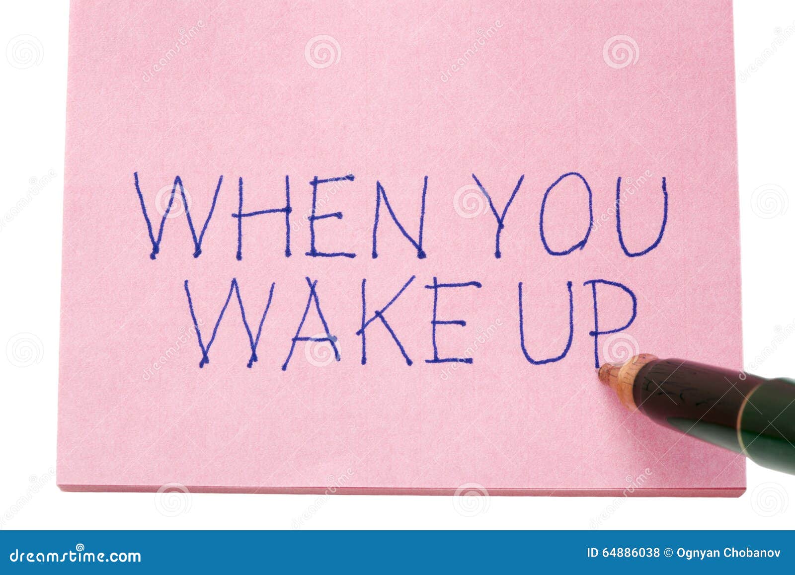 When You Wake Up Written on Remember Note Stock Photo - Image of ...