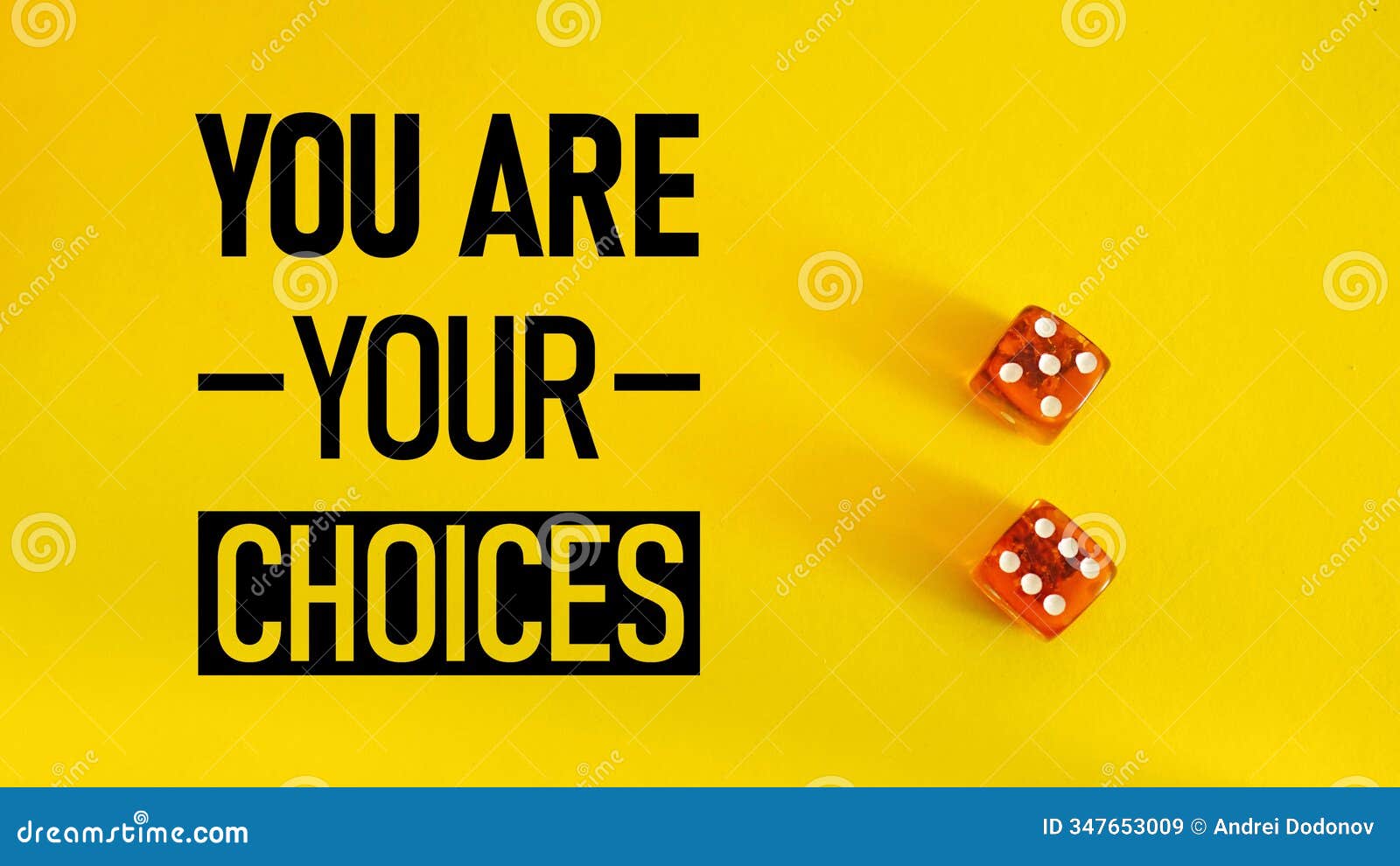 You are Your Choices is Shown Using the Text Stock Image - Image of ...