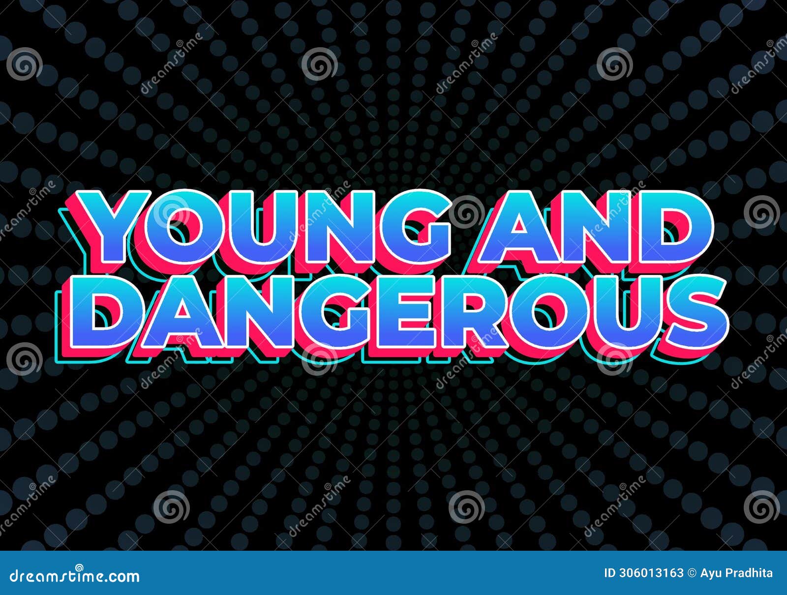 Young and Dangerous. Text Effect in Gradient Blue Color with 3D Look ...