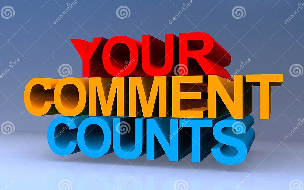 Your Comment Counts on Blue Stock Illustration - Illustration of ...