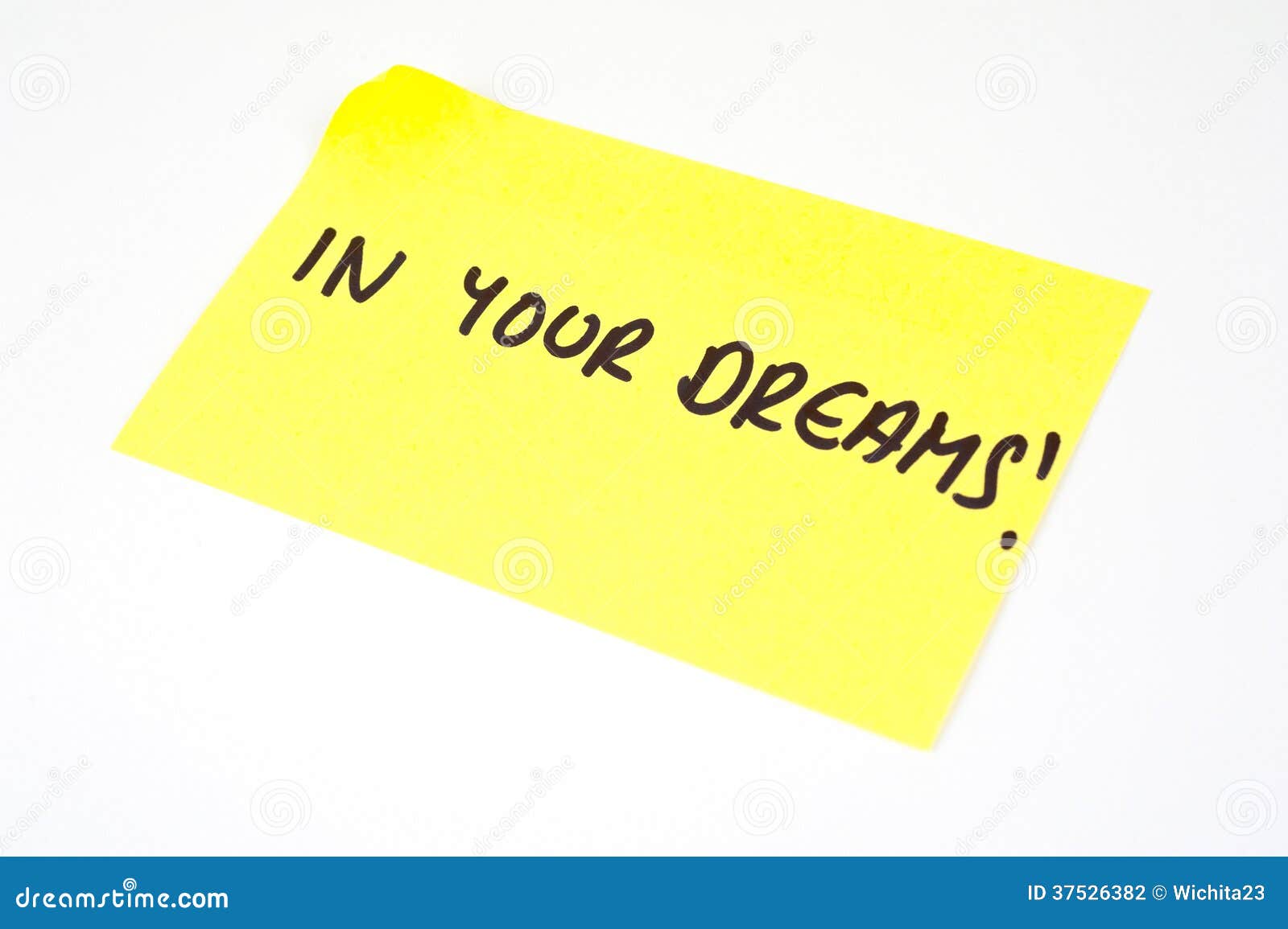in Your Dreams! Written on a Sticky Note Stock Photo - Image of post ...
