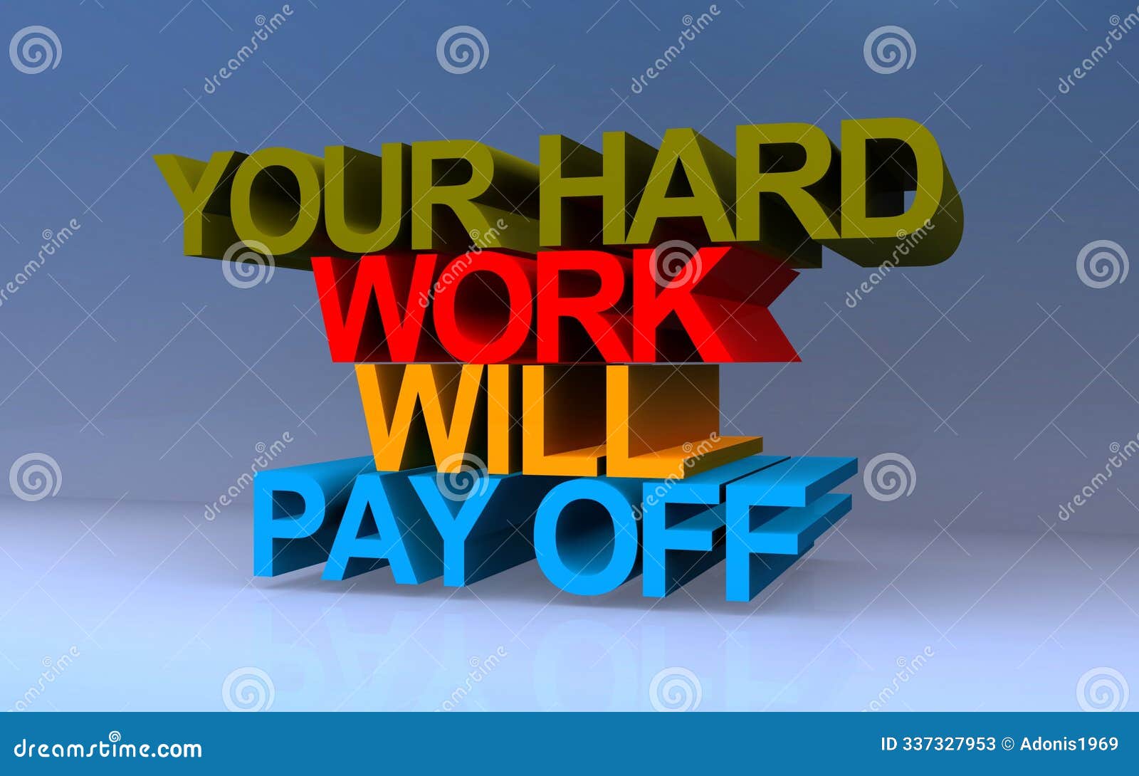 Your Hard Work Will Pay Off on Blue Stock Illustration - Illustration ...