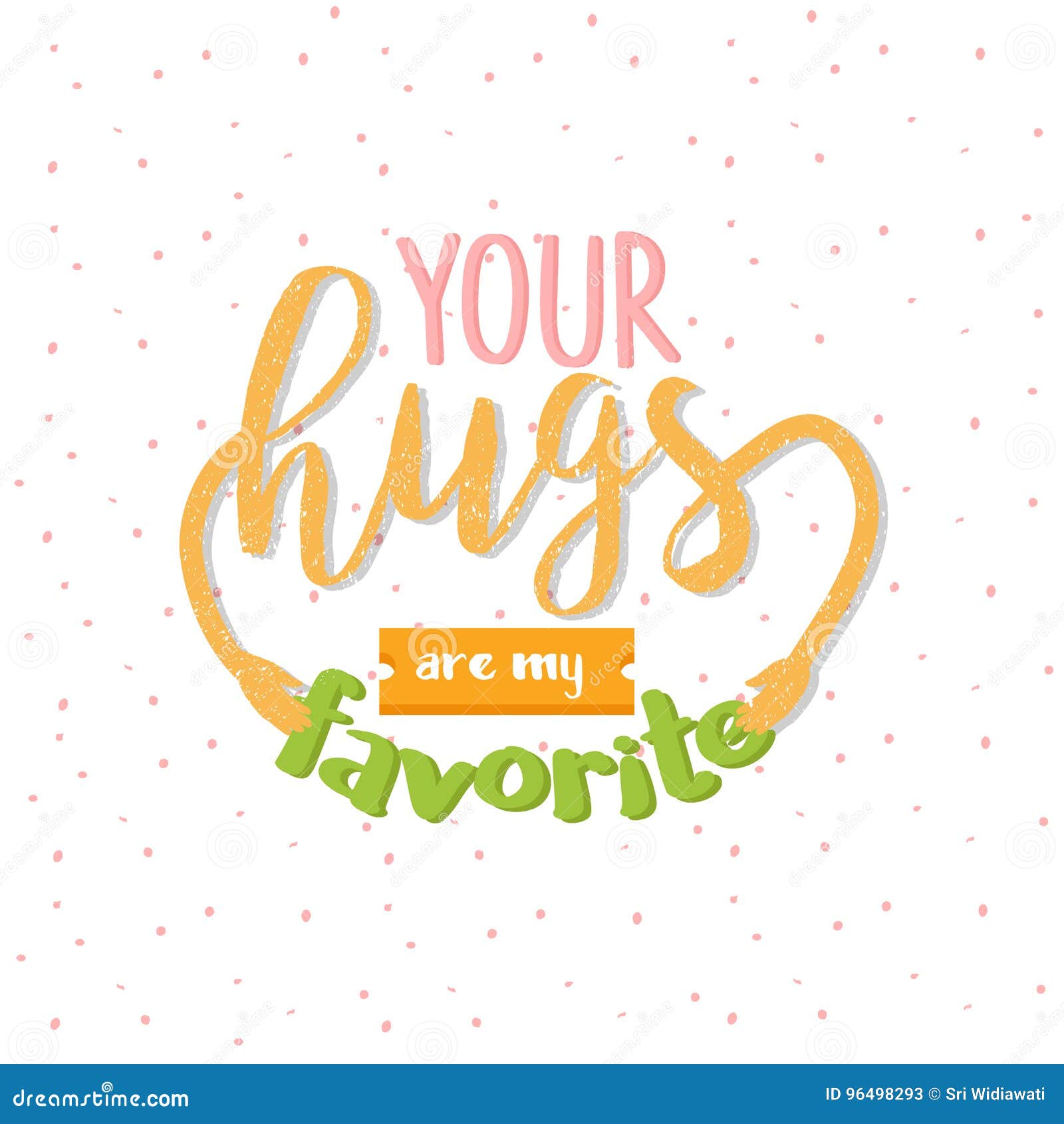 Your Hugs are My Favorite Quotes Message Stock Vector - Illustration of ...