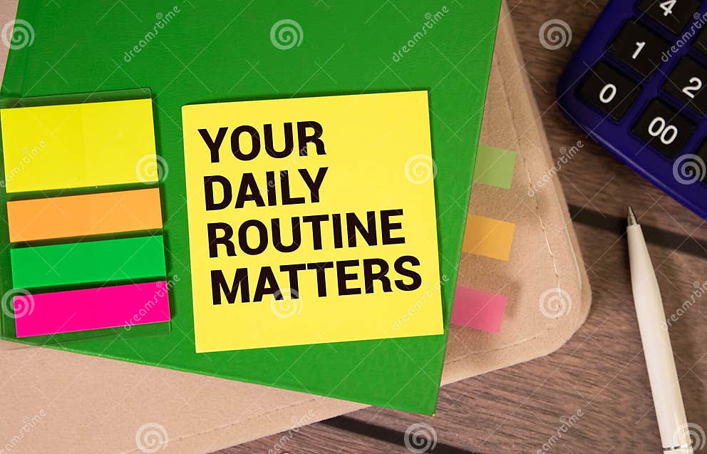 Your daily Routine Matters, Text Words Typography Written on Note Book ...