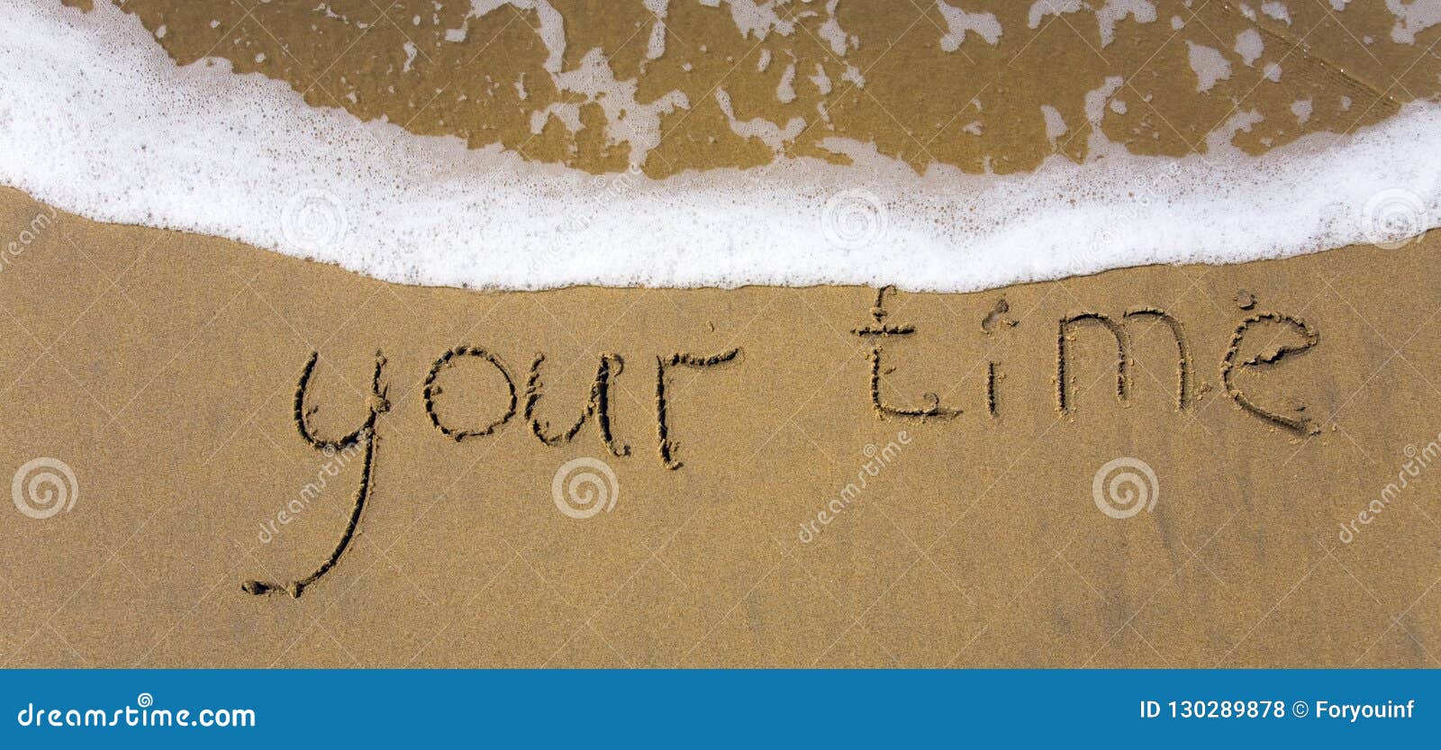 Handwriting Word Your Time Written in the Sand. Stock Photo - Image of ...