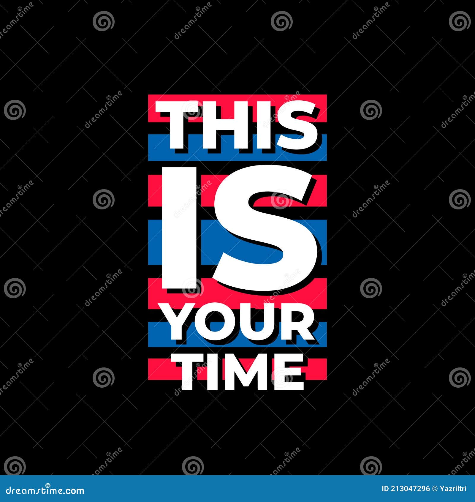 This is Your Time Typography Stock Vector - Illustration of life, hang ...