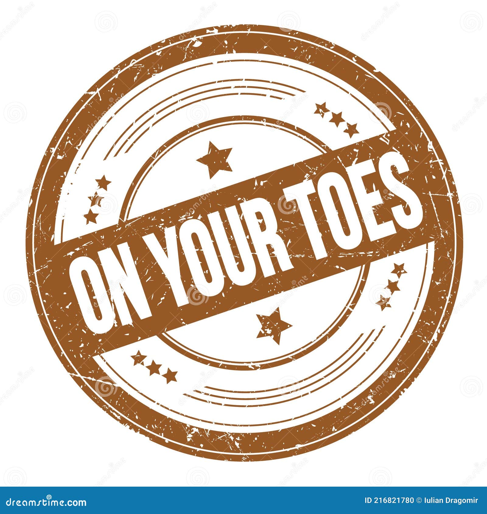 On YOUR TOES Text on Brown Round Grungy Stamp Stock Illustration ...