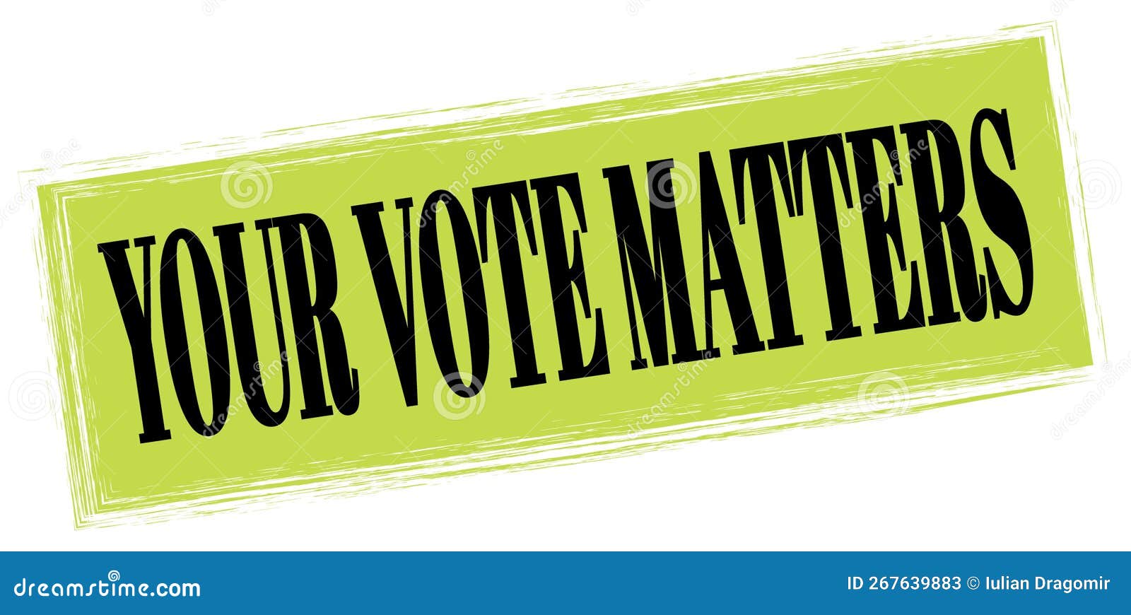 YOUR VOTE MATTERS Text Written on Green-black Stamp Sign Stock ...