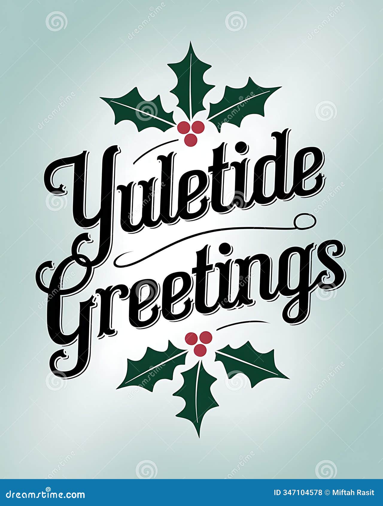 Yuletide Greetings with Holly Leaves Design Stock Photo - Image of featuring, ornate: 347104578