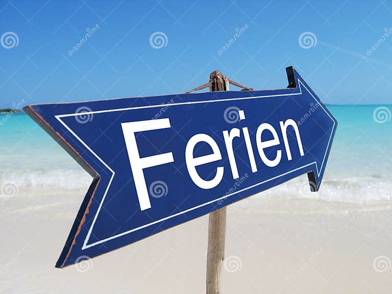 Zeichen FERIEN (deutsche FERIEN) Stockfoto - Bild von platz, zeichen ...