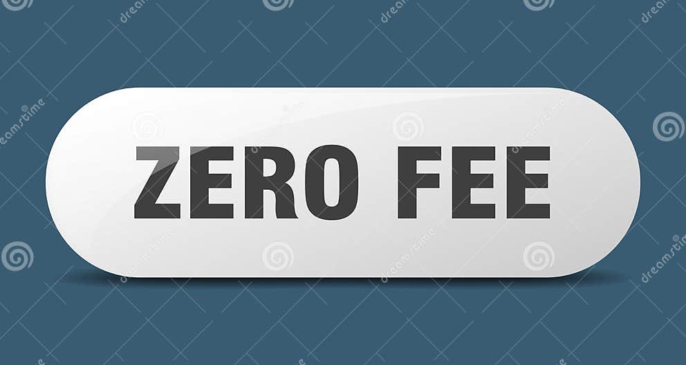 Zero Fee Button. Zero Fee Sign. Key. Push Button Stock Vector ...