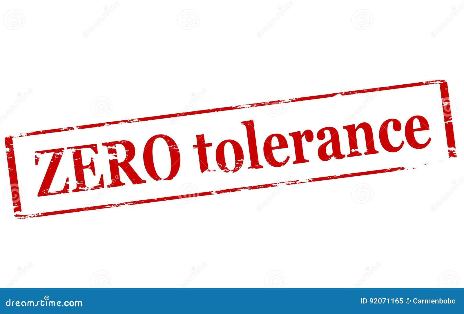 Zero tolerance stock illustration. Illustration of forbearance - 92071165