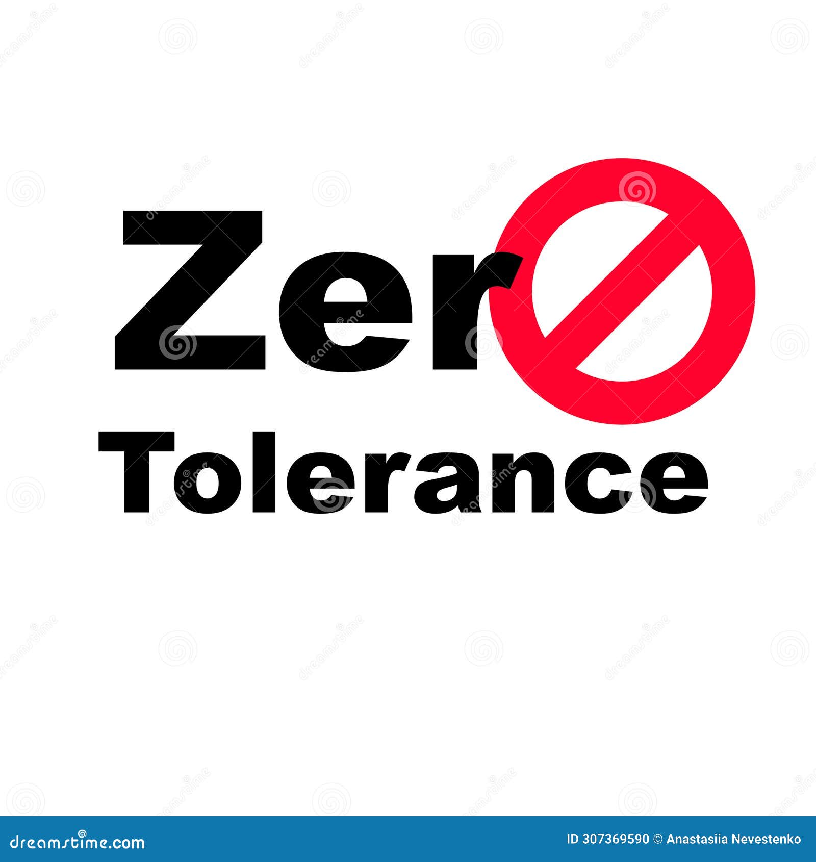 Zero Tolerance Sign. Refusal To Accept Antisocial Behavior. Vector Sign ...